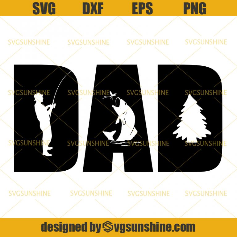 Dad SVG, Fishing Dad SVG , Fathers Day SVG ,Fishing Svg Files , Fishing ...