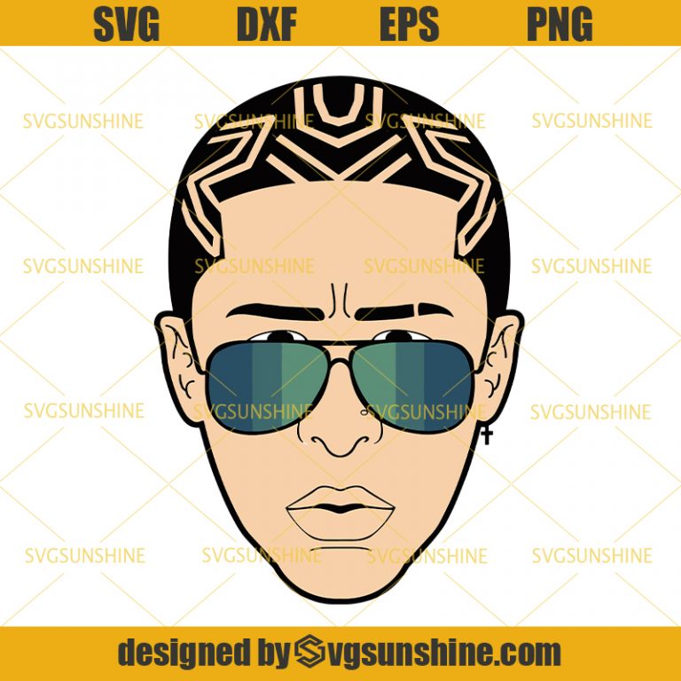 Bad Bunny SVG, Bad Bunny Rapper SVG PNG DXF EPS Cut File - Sunshine