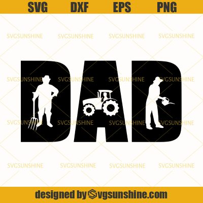 Dad SVG, Farm SVG , Farmer SVG , Tractor SVG ,Farm Life SVG, Happy ...