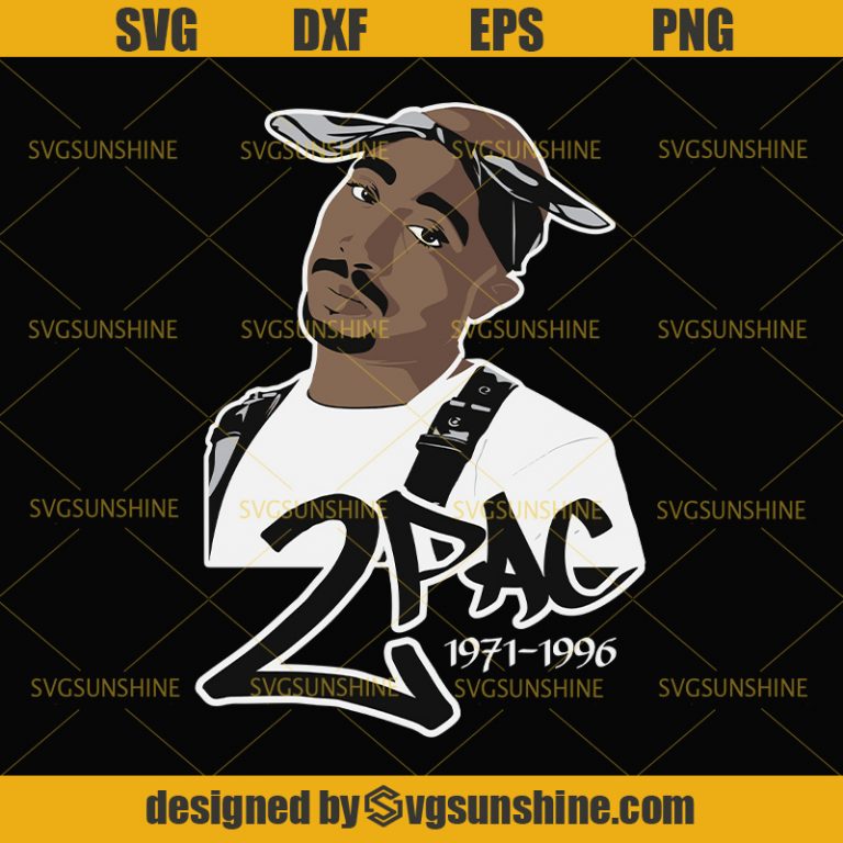 Tupac Shakur Svg, 2pac Svg, Rapper Svg ,Singer Svg - Sunshine