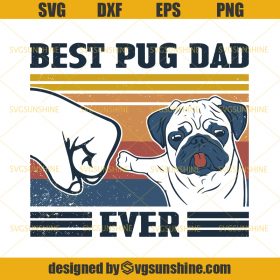 Best Pug Dad Ever SVG, Pug Dad SVG, Pug SVG, Father Dog SVG, Happy ...