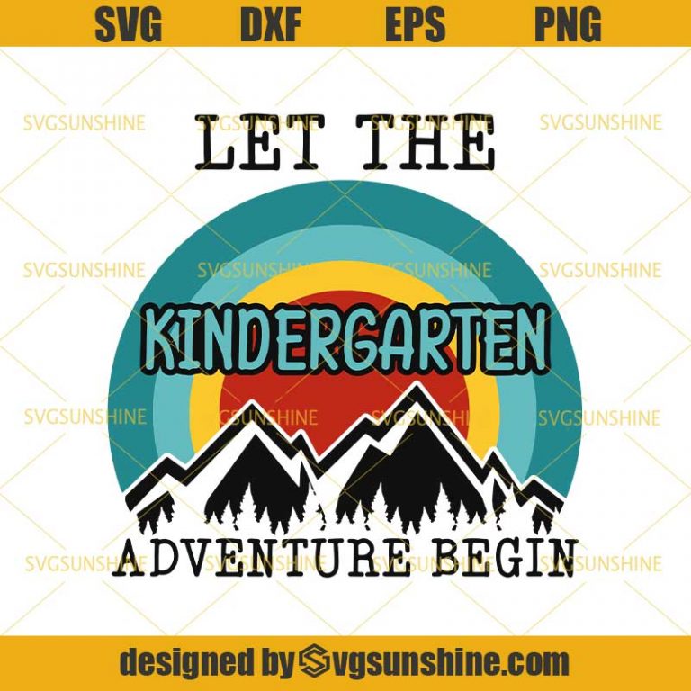 Back to School SVG, Let the Kindergarten Grade Adventure Begin SVG ...