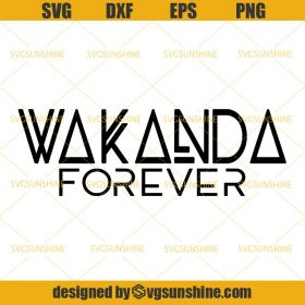 Wakanda Forever SVG DXF EPS PNG Cutting File for Cricut- Black Panther ...