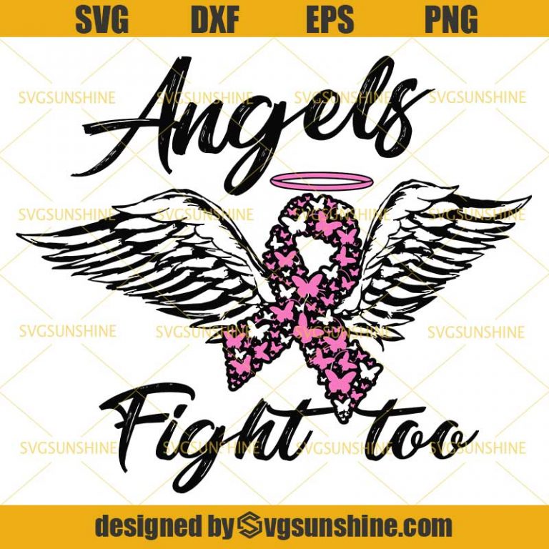 Breast Cancer Angels Fight Too Svg, Breast Cancer Awareness Svg, Fight ...