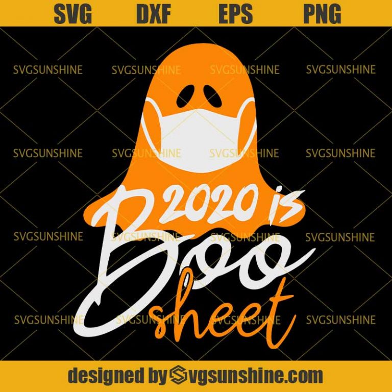 2020 is Boo Sheet SVG, Halloween Ghost SVG, Boo Ghost Face Mask SVG ...