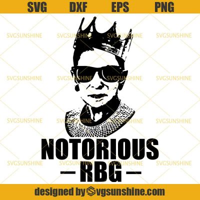Notorious RBG Svg, RBG Svg, Ruth Bader Ginsburg Svg - Sunshine