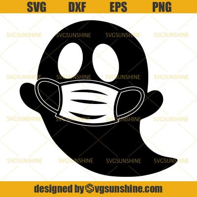 Ghost Wearing Mask SVG, Quarantine Halloween SVG, Boo Ghost Face Mask ...