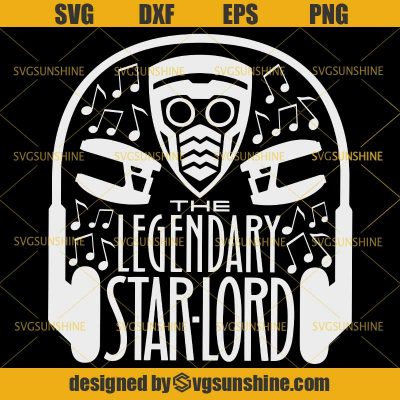 The Legendary Star Lord SVG, Guardians Of The Galaxy SVG, Marvel SVG ...