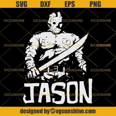 Jason Voorhees SVG DXF EPS PNG, Jason SVG, Horror Movies Killers SVG ...