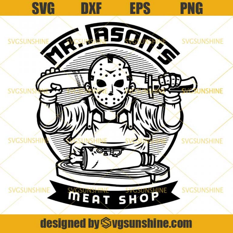 Mr Jason's Meat Shop SVG, Jason Voorhees Horror Movies Killers SVG DXF ...