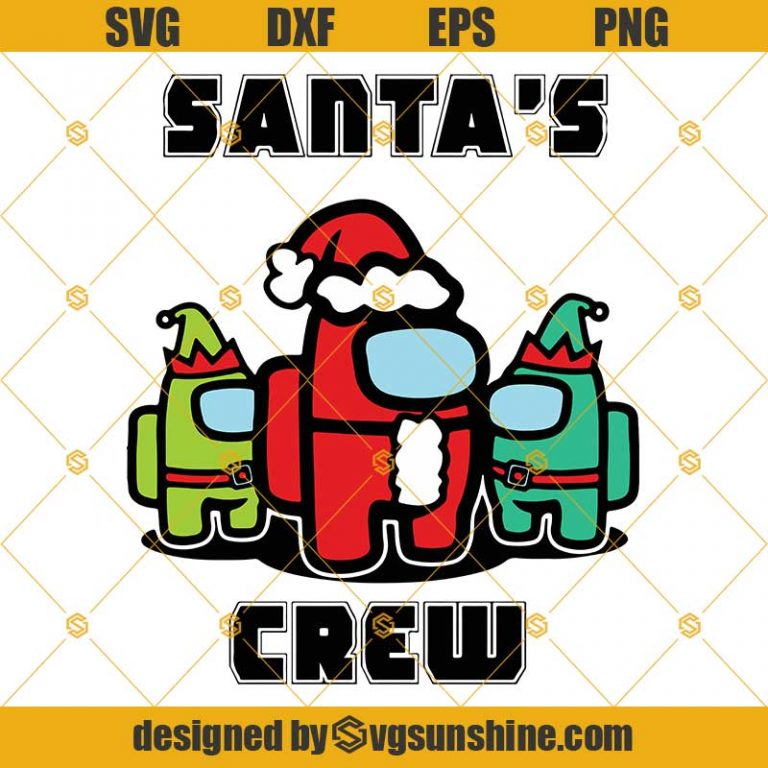 Santa's Crew Among Us Christmas SVG PNG DXF EPS Cut Files Clipart ...