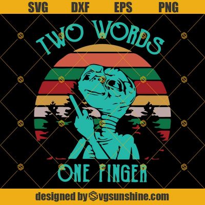 Alien Middle Finger SVG, Two Words On Finger SVG, UFO Alien SVG PNG DXF ...