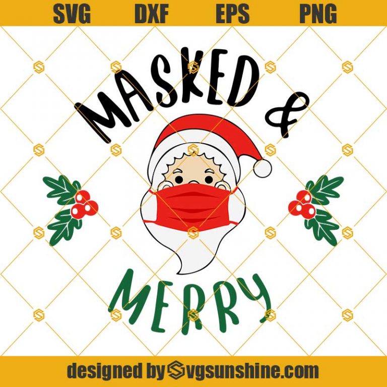 Masked And Merry SVG, Christmas 2020 SVG, Merry Christmas SVG, Santa ...