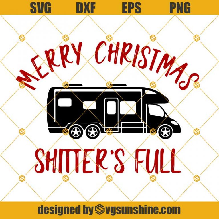 Merry Christmas Shitters Full Svg, Shitter's Full Svg, Shitters Full ...