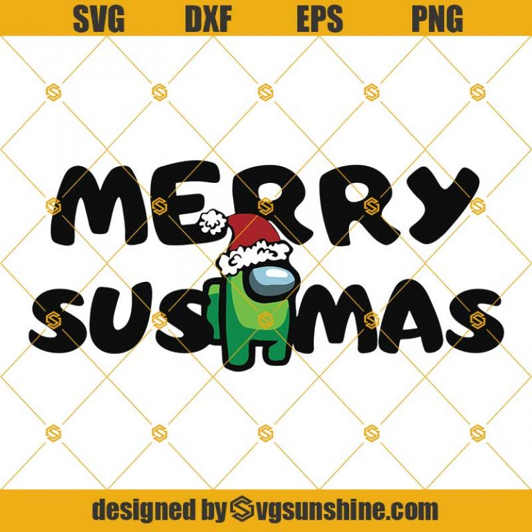 Merry Sus Mas SVG, Among Us Christmas SVG, Among Us Game SVG PNG DXF ...