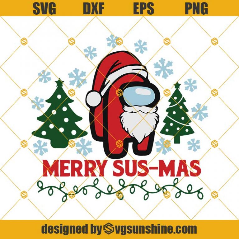 Among Us Christmas Svg, Merry Sus-Mas Svg, Imposter Svg, Santa Svg ...