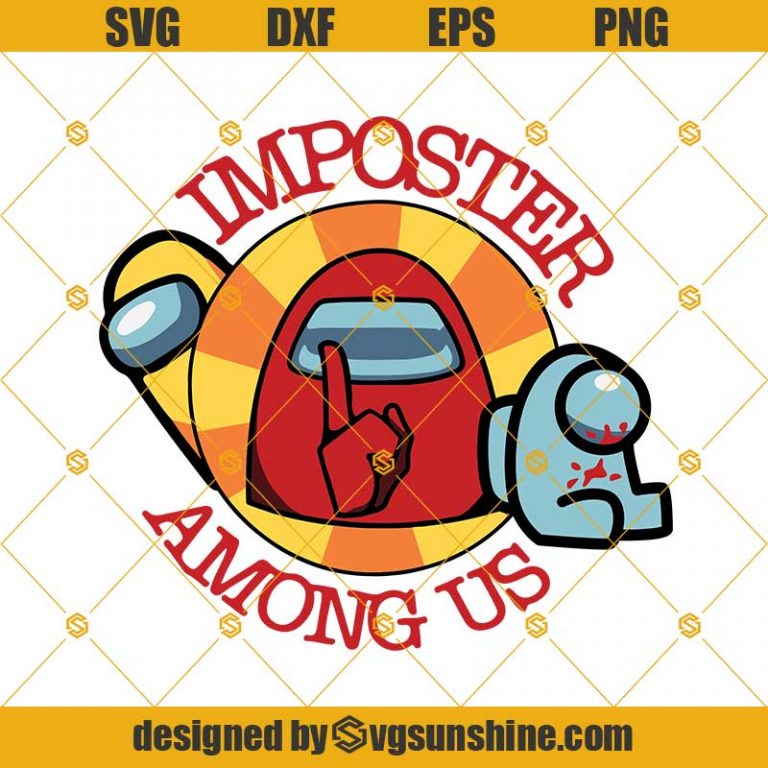 Shh Imposter Among Us SVG, Imposter SVG, Among Us SVG PNG DXF EPS Cut ...