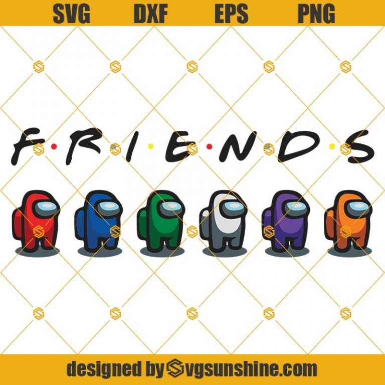 Friends Among Us Svg, Among Us Funny Imposter Video Game SVG, Imposter ...
