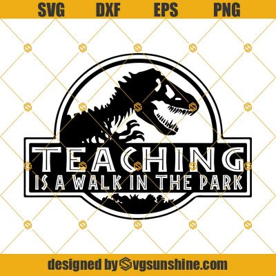 TEACHING Is A Walk in the Park SVG PNG DXF EPS Clipart Cricut Digital ...