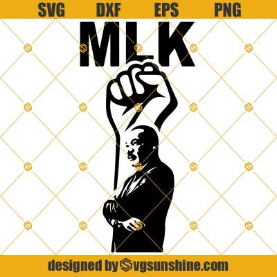 Martin Luther King SVG, MLK SVG, Martin Luther King Jr Fist of Power ...