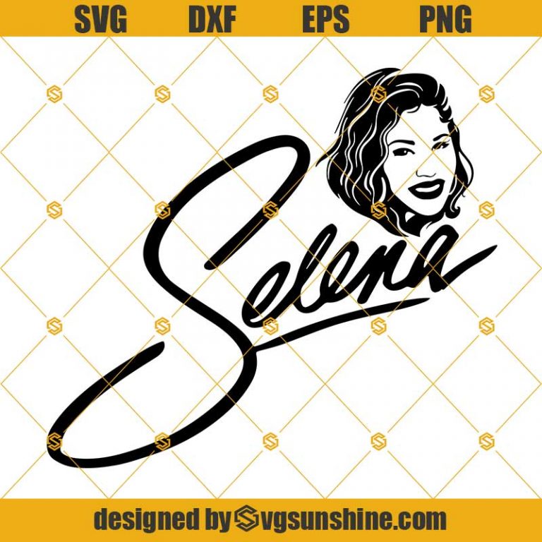 Selena Quintanilla SVG, Selena SVG PNG DXF EPS file for Cricut and ...