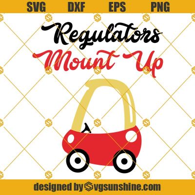 Regulators Mount Up SVG DXF EPS PNG - Sunshine