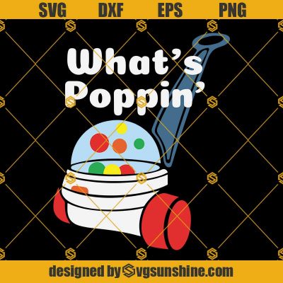 What's Poppin' SVG, DXF, EPS, PNG - Sunshine