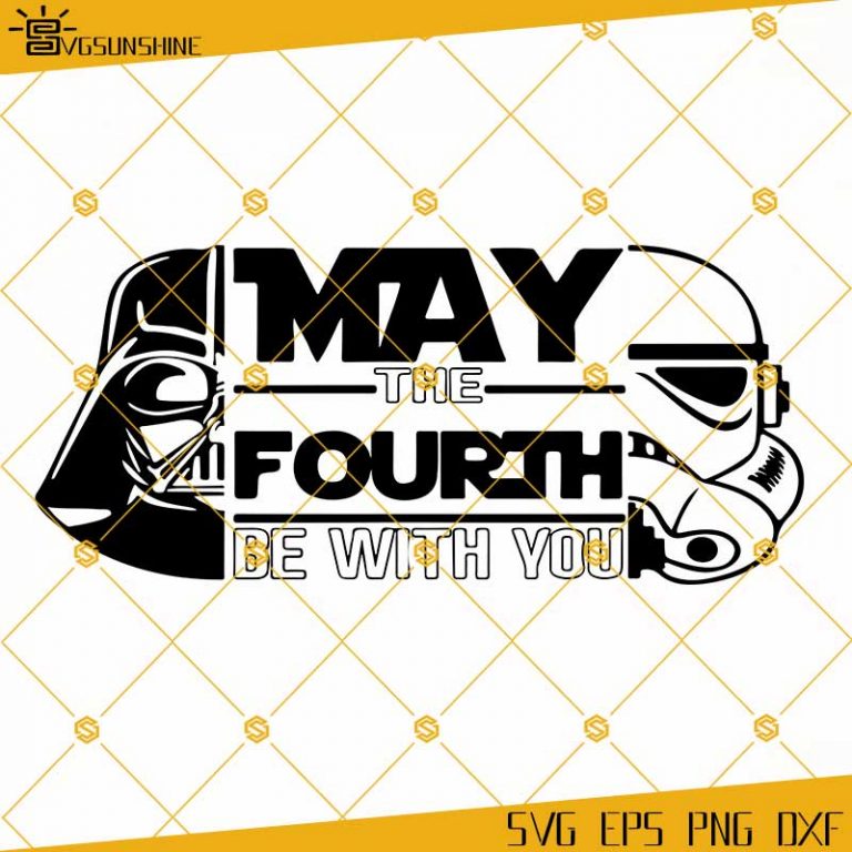 May The Fourth Be With You SVG, Star Wars SVG PNG DXF EPS - Sunshine