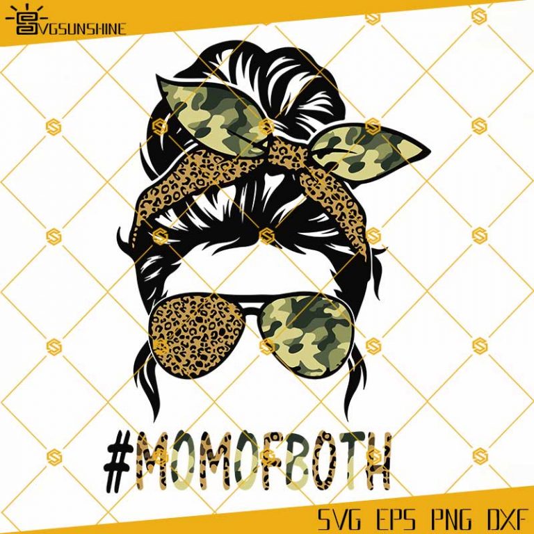 Mom Of Both Life SVG, Messy Bun Mom Life SVG, Camo And Leopard Print ...