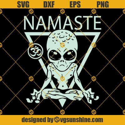 Alien Namaste Svg, Namaste Svg, Alien Svg