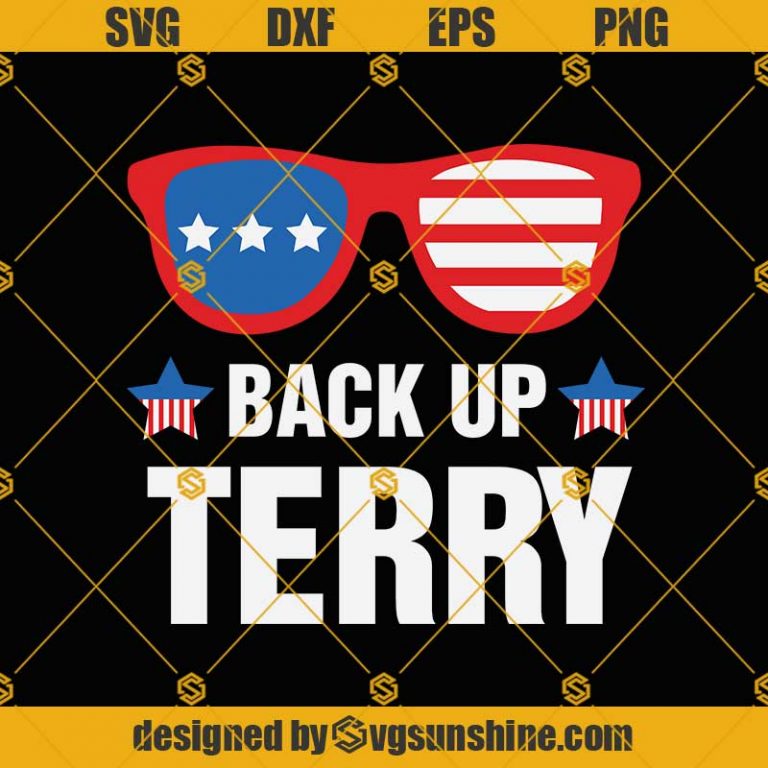 Back up terry svg, independence day svg, 4th of july svg, back up svg ...