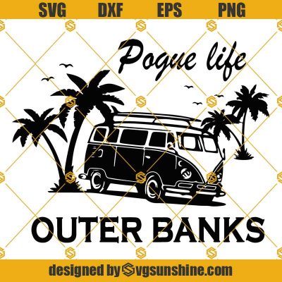 Pogue Life SVG Outer Banks SVG, Outer Banks Clipart Cricut
