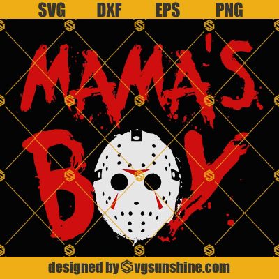 Jason Mask Svg Cricut Silhouette, Mama's Boy Jason Voorhees Svg