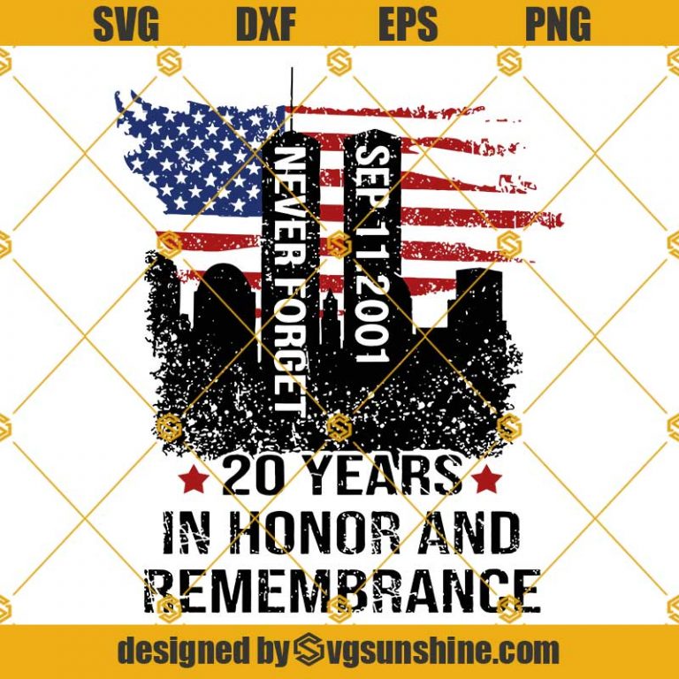 Never Forget 9 11 SVG