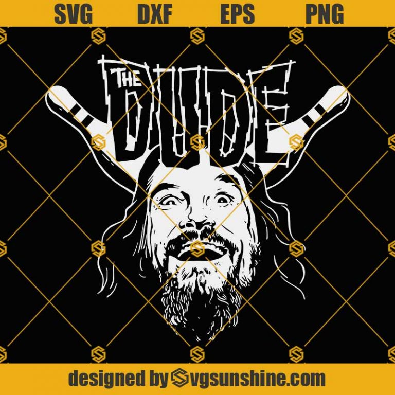The Big Lebowski SVG, The Dude SVG PNG DXF EPS Cut Files For Cricut ...