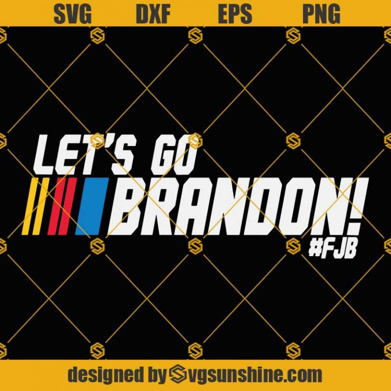 Lets Go Brandon SVG PNG DXF EPS