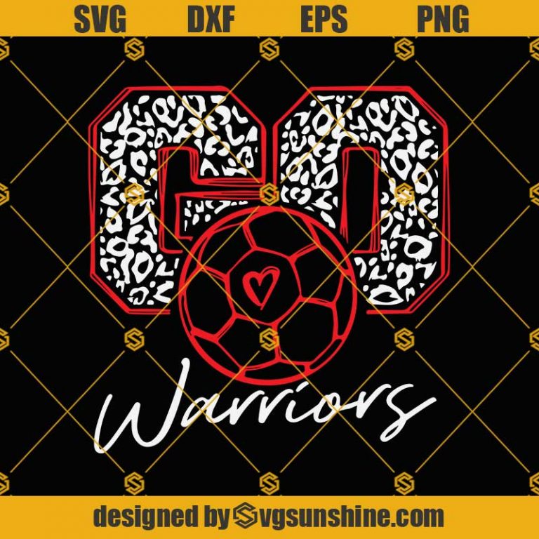 Go Warriors SVG, Football SVG, Golden State Warriors SVG PNG DXF EPS Cricut