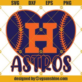 Houston Astros with Baseball Heart SVG PNG DXF EPS Cut Files ...