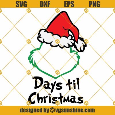 Christmas Countdown SVG, Christmas Sign SVG, Grinch Days Til Christmas SVG