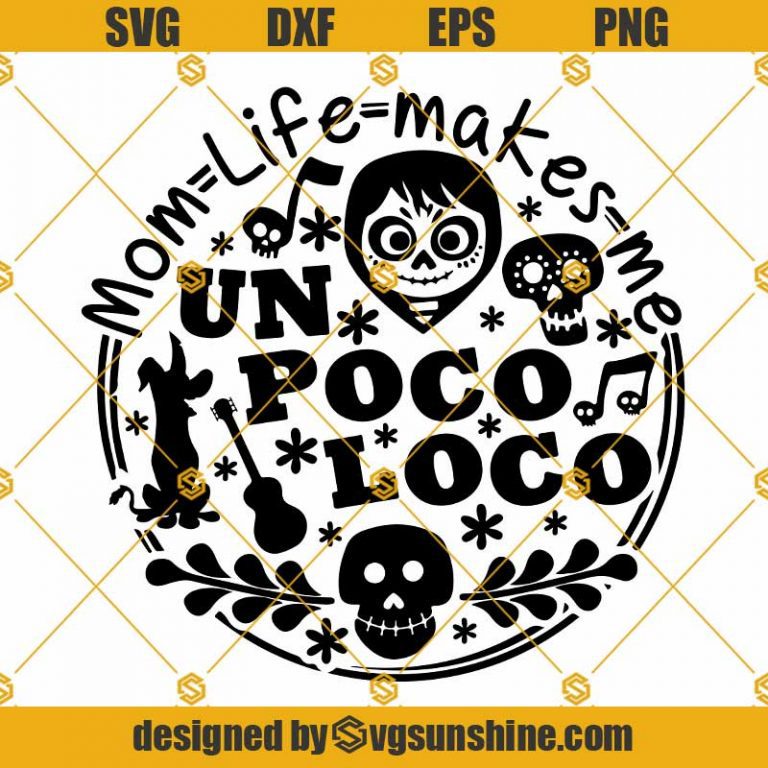 Coco SVG, Coco Poco Loco SVG, Un Poco Loco SVG, Coco Skull SVG ...