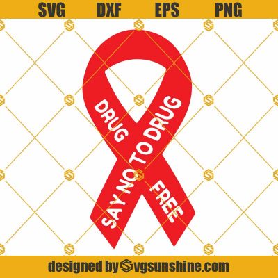 Red Ribbon Week SVG, Say No To Drugs SVG, Drug Free SVG PNG DXF EPS ...