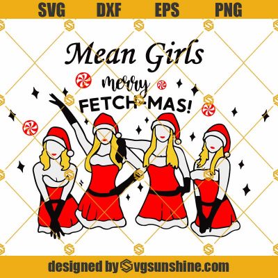 Mean Girls Merry Fetchmas SVG, Mean Girls SVG, Mean Girls Christmas ...