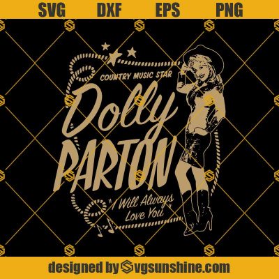 Dolly Parton SVG, Dolly Parton PNG DXF EPS, Dolly Parton Cut Files For ...