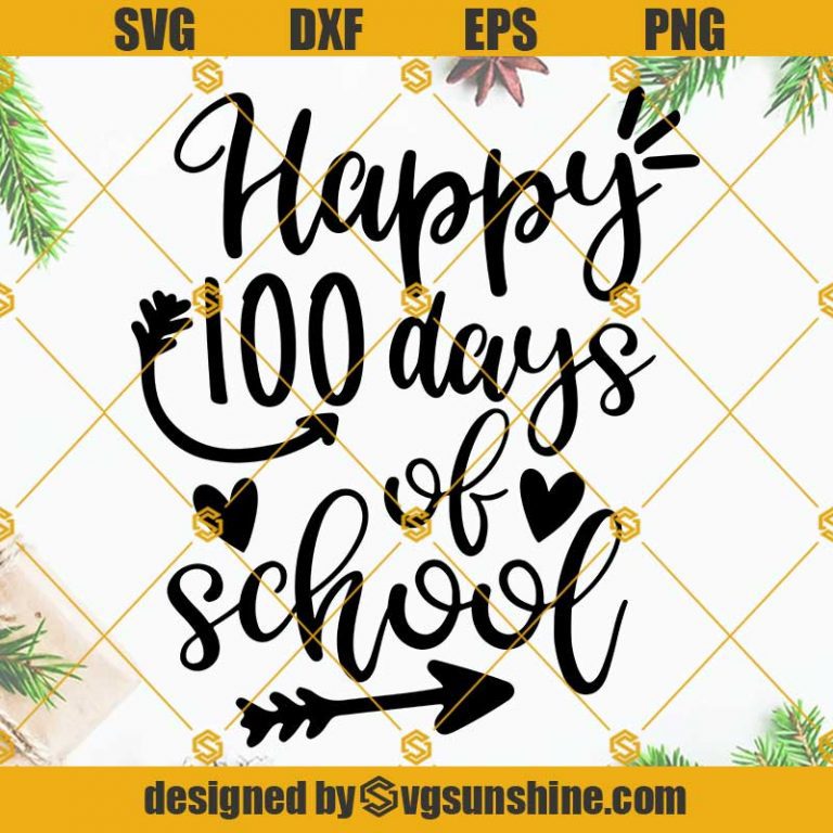 100th Day of School SVG, Happy 100 Days of School SVG, 100th Day School ...