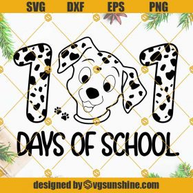 Dalmatian Dog 101 Days Of School SVG, Teacher SVG, 101 Days Dalmatian ...