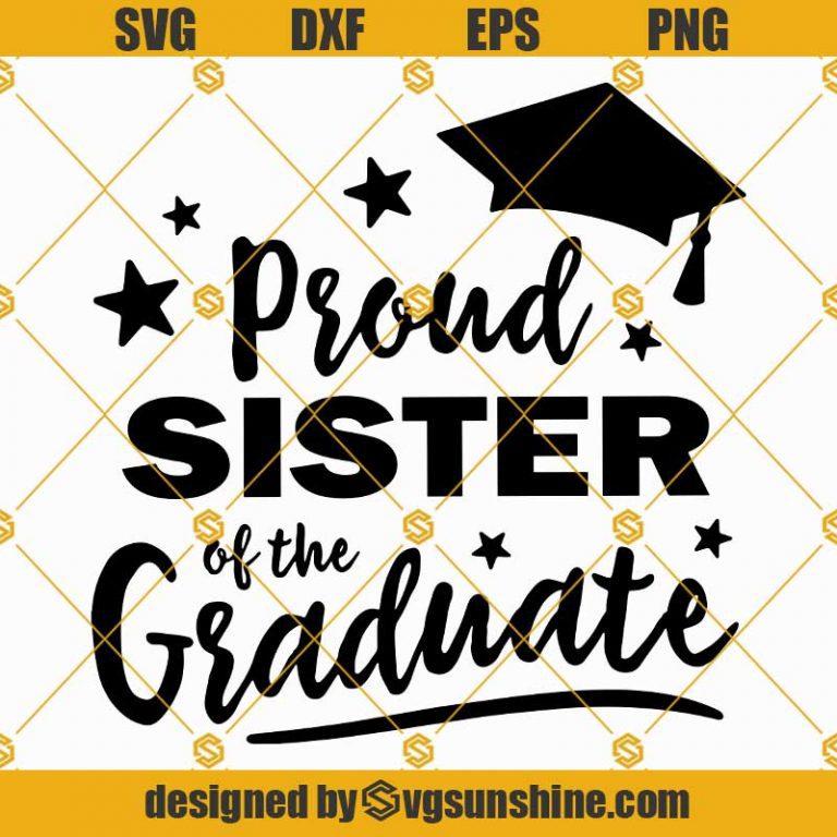 Proud Sister Of The Graduate SVG, Graduation SVG, Graduation Shirt ...