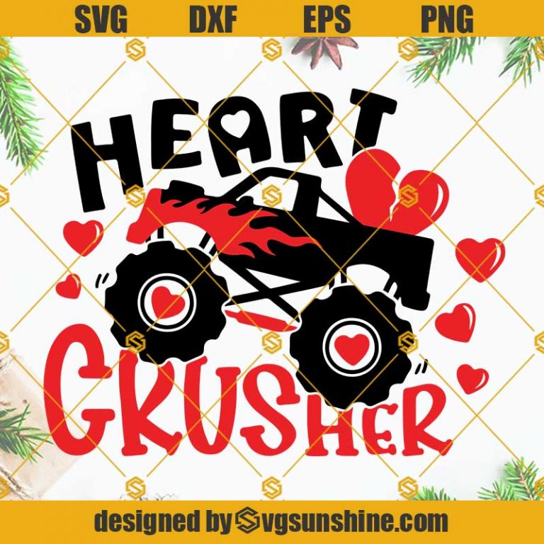 Heart Crusher Valentines Monster Truck SVG, Heart Breaker SVG, Funny ...