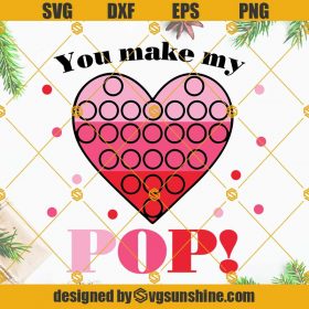 You Make My Heart Pop SVG, Valentine SVG, Kids Valentine SVG ...