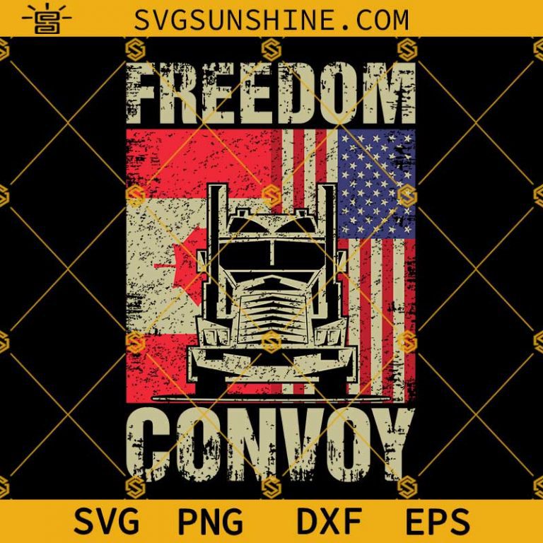Freedom Convoy SVG, Truckers Freedom SVG, Trucker SVG, Truck SVG ...