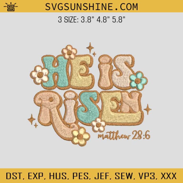 He is Risen Embroidery Designs, He is Risen Easter Embroidery Design File